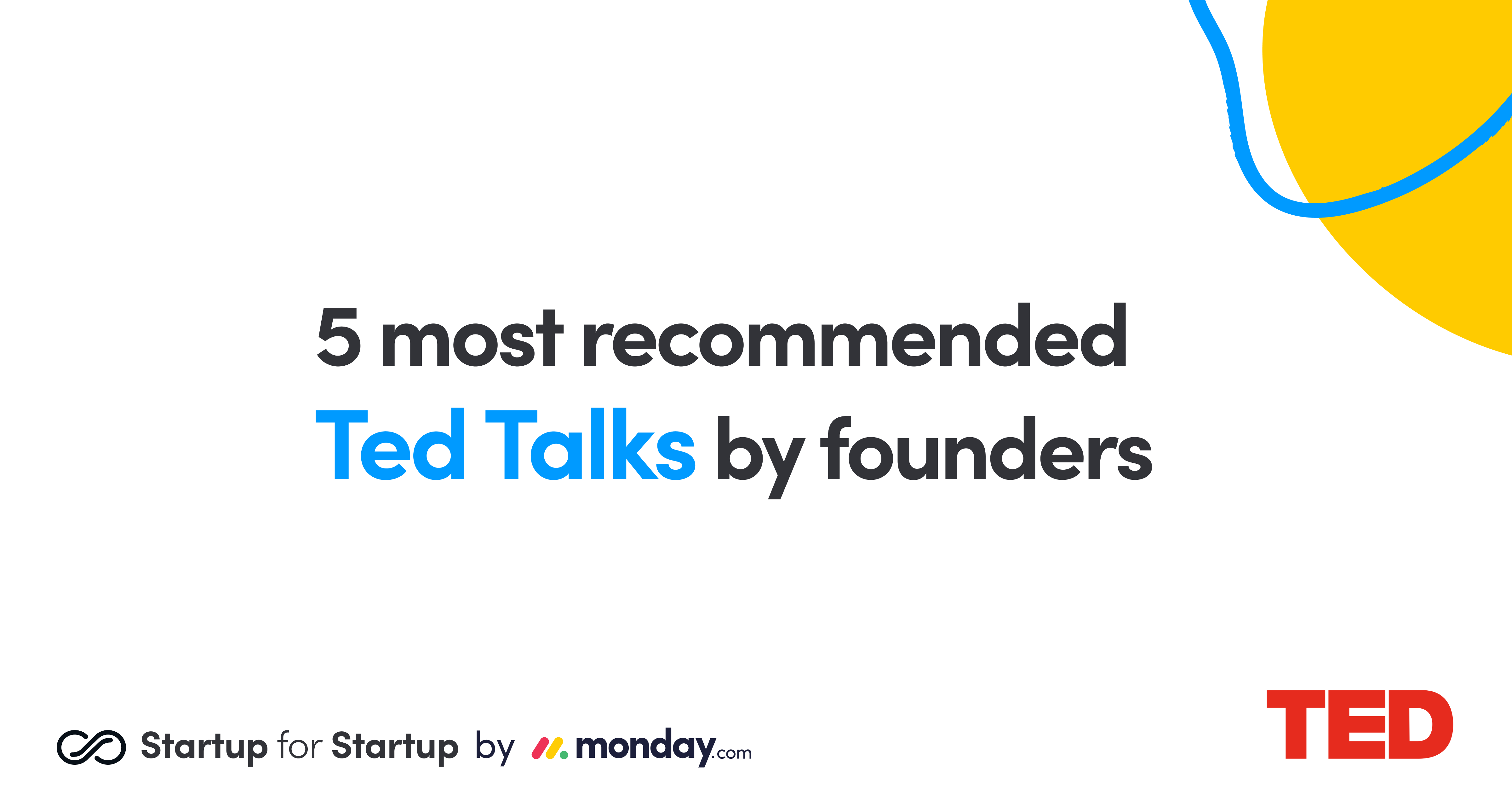 5 Inspiring Ted Talks of Founders | Startup for Startup